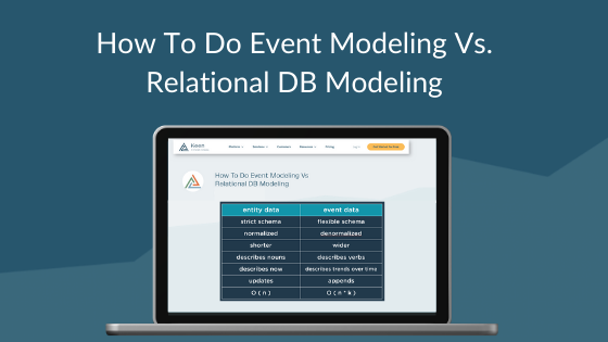 How To Do Event Modeling Vs Relational Db Modeling Keen Event Streaming Platform